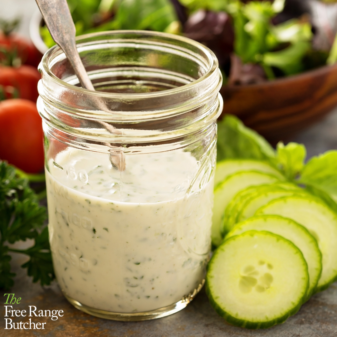 Ranch Dressing Homemade - The Yarn by The Free Range Butcher